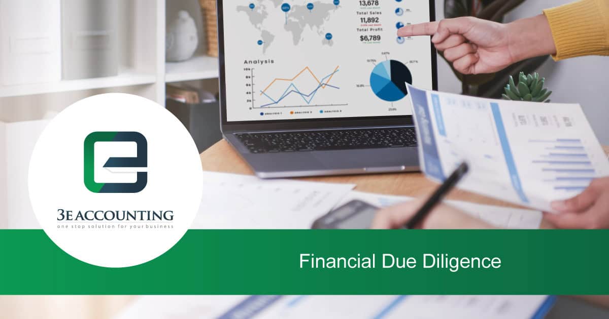 Financial Due Diligence Services in Malaysia - 3E Accounting